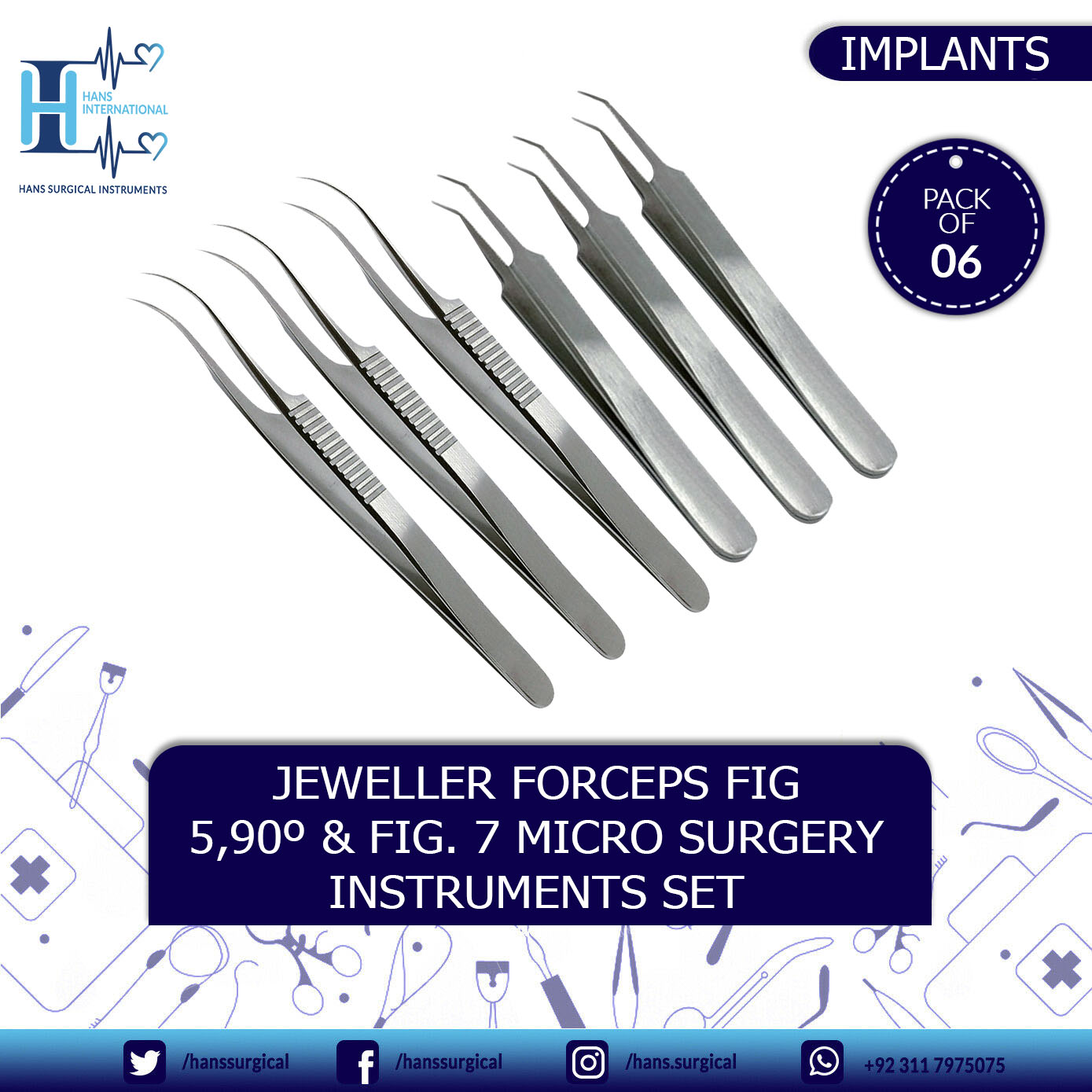 JEWELLER FORCEPS Set Micro & General Surgery Instruments - Hans Surgical